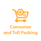 Consumer and Toll Packing